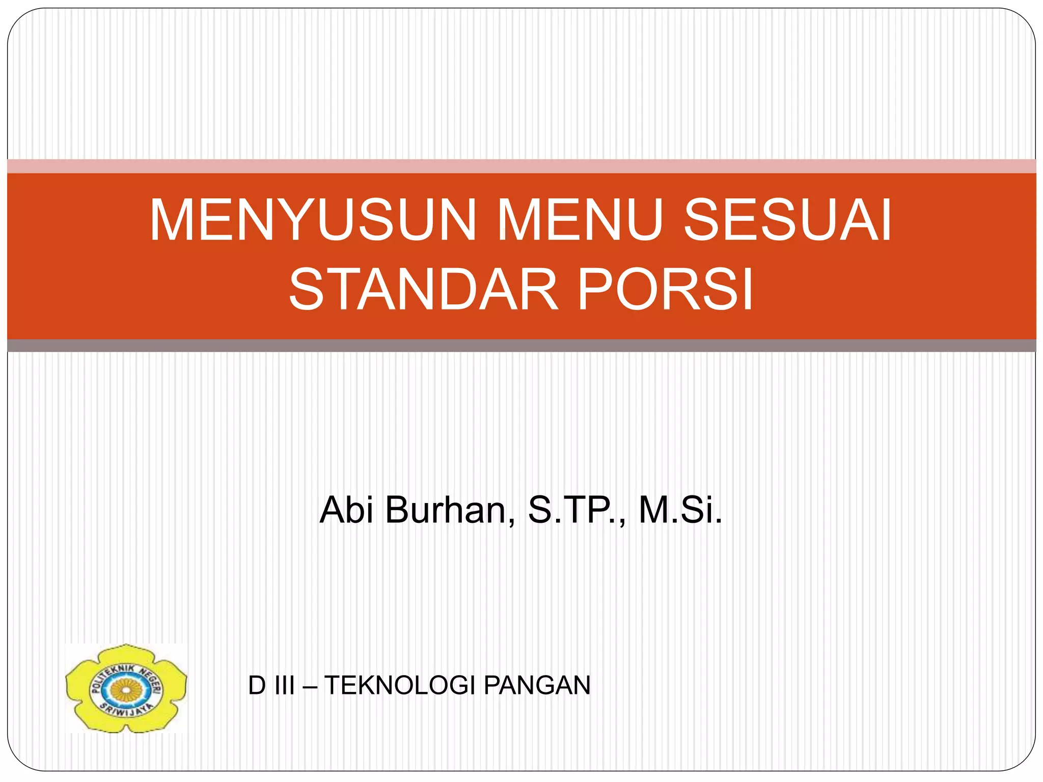 MENYUSUN MENU SESUAI STANDAR PORSI.pptx