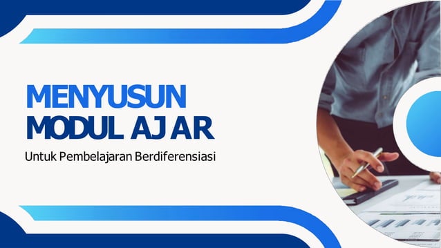 TIPS DAN CARA MENYUSUN MODUL AJAR PEMBELAJARAN BERDIFERENSIASI | PPTX