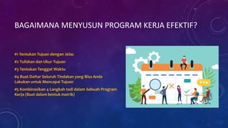 Menyusun Program Kerja yang Efektif.pptx