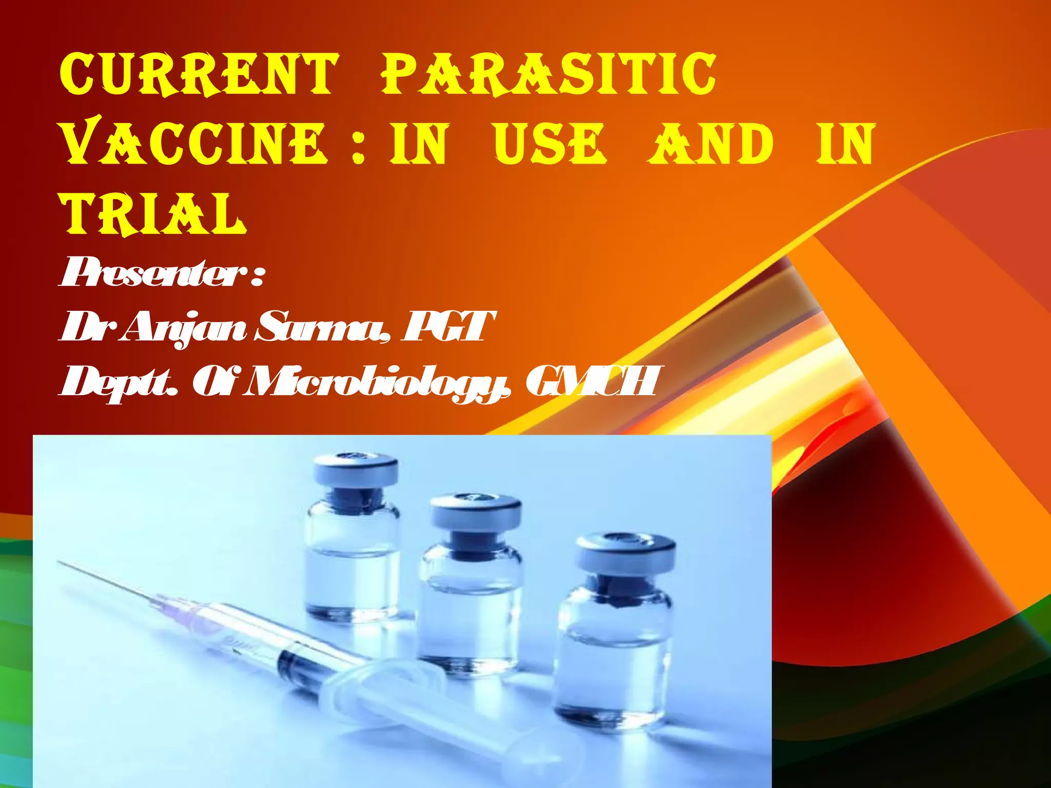 Parasite Vaccines in Trials and in Use | PPT