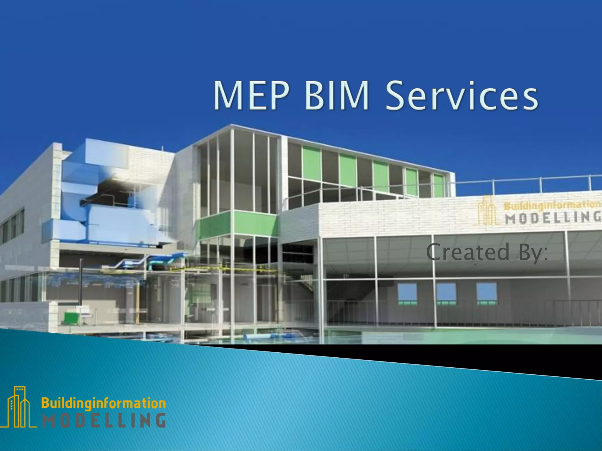 MEP BIM services - Building Information Modeling | PPT MEP BIM services - Building Information Modeling | PPT