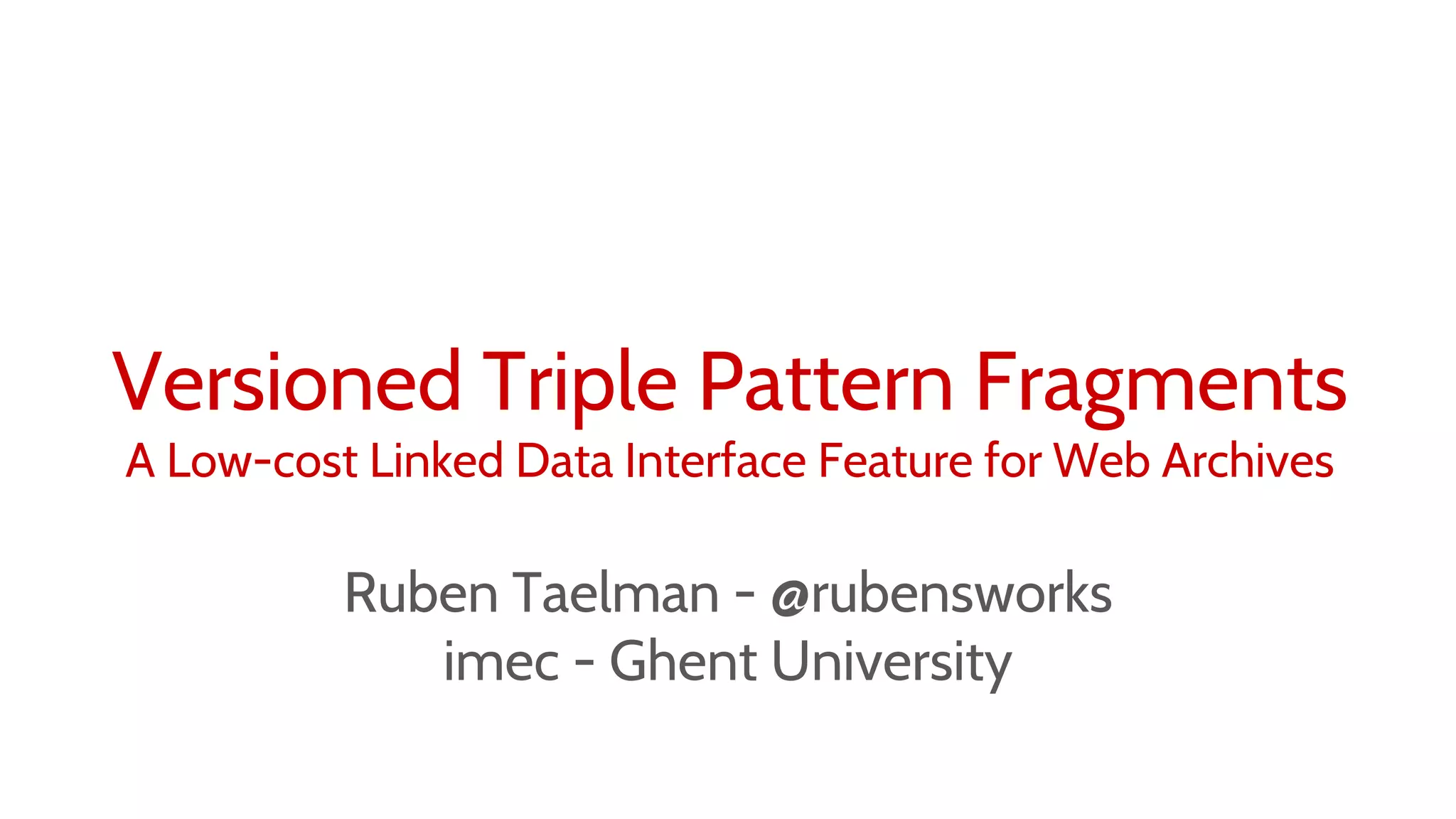 Versioned Triple Pattern Fragments | PPT