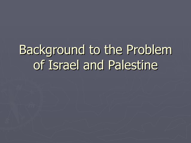 Israel and Palestine conflict powerpoint | PPT