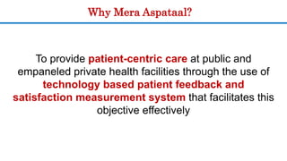Mera_Aspataal an initiative to capture patient feedback | PPTX