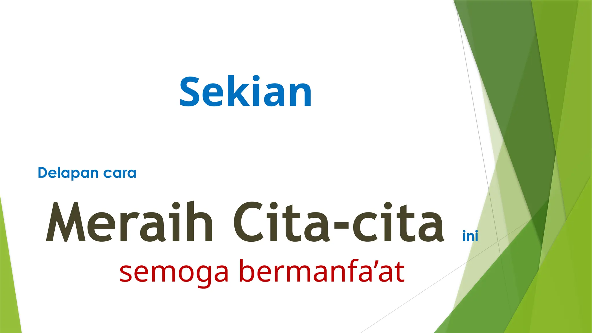 Meraih Cita-cita Education Siswa Yamifda.pptx