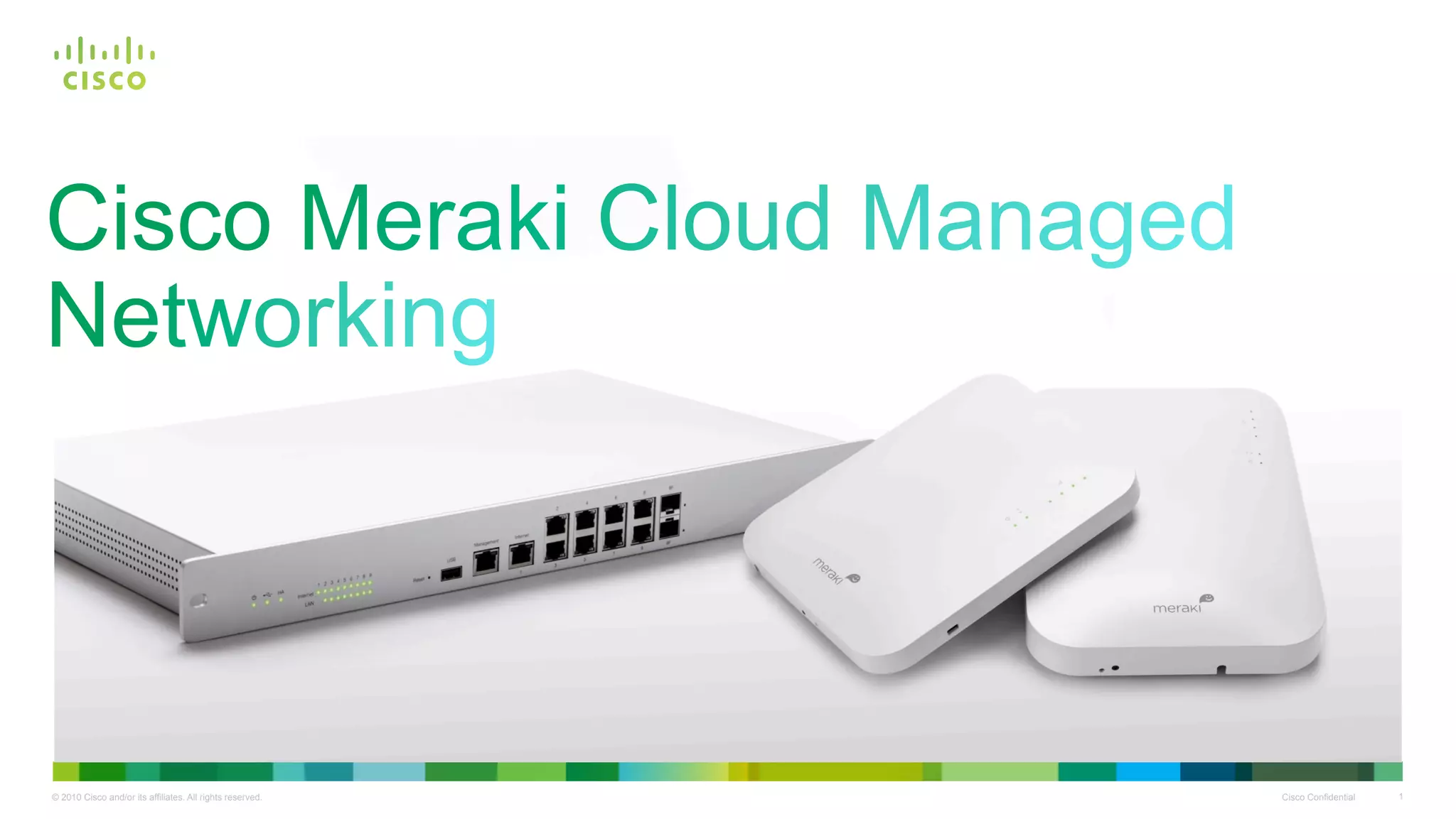 Cisco Meraki Cloud Managed Networking | PPT