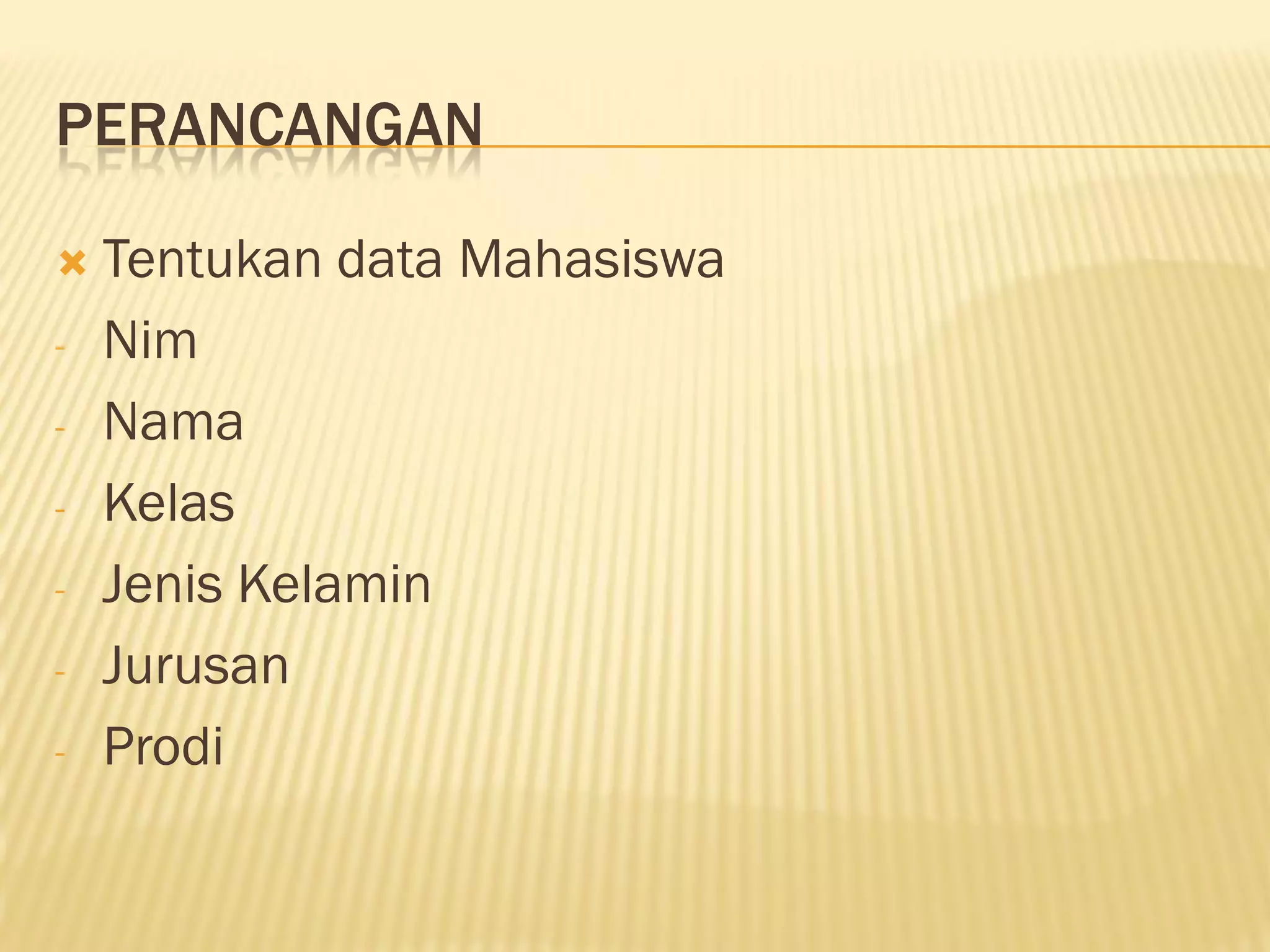 Merancang database mahasiswa | PPT