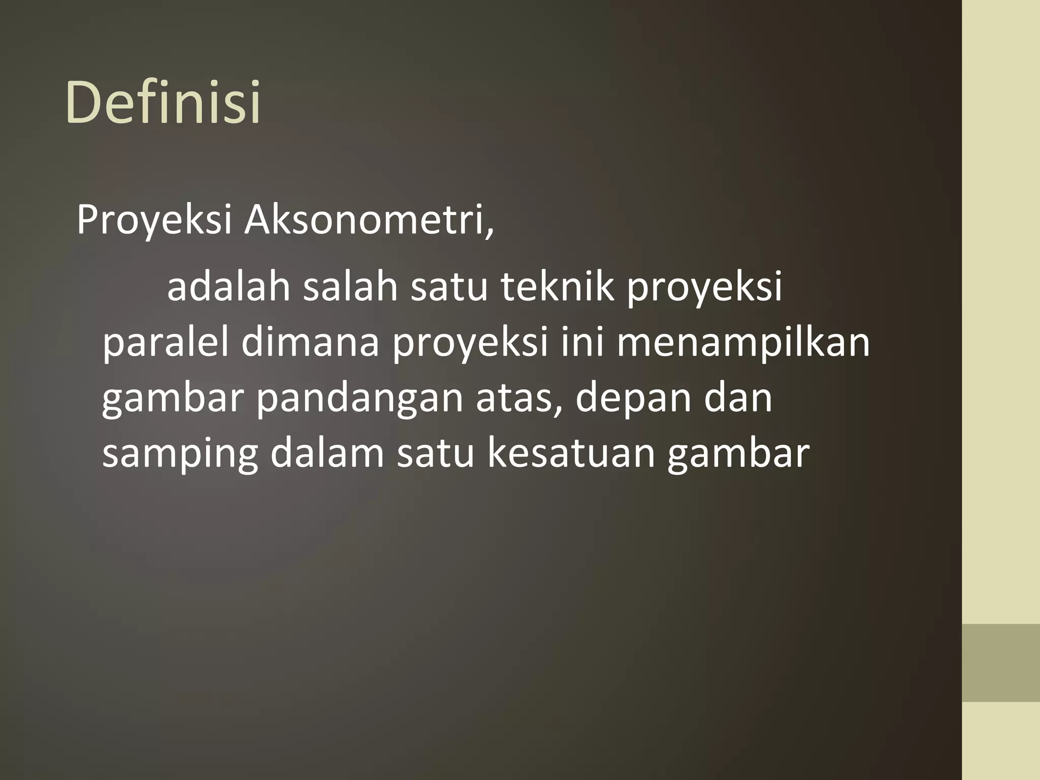 Merancang gambar teknik aksonometri | PPT