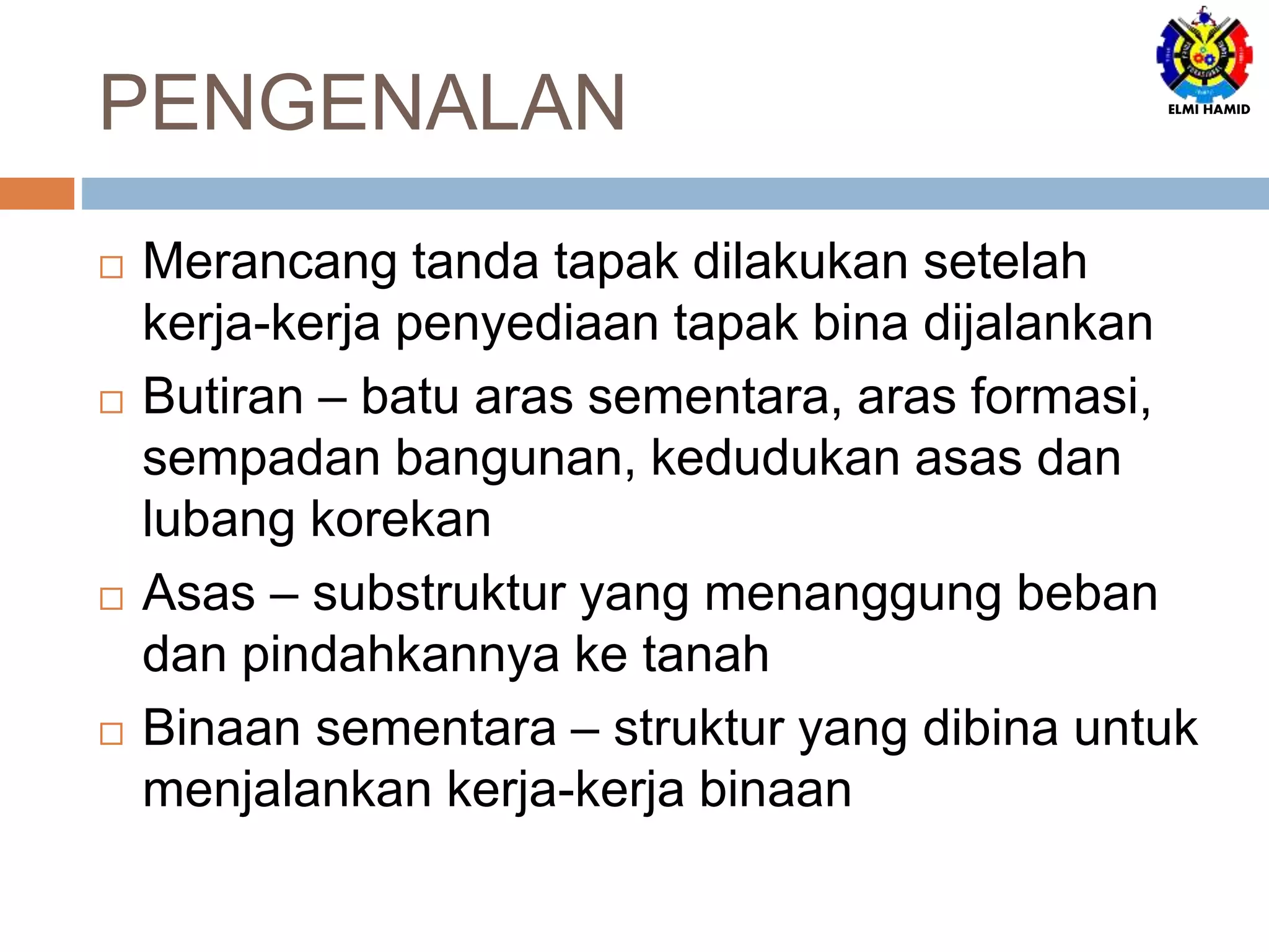 Merancang tanda tapak, asas bangunan dan binaan | PPSX