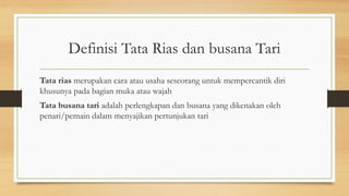 Merancang Tata Rias dan Busana Tari.pptx