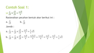 Merasionalkan penyebut bentuk akar | PPTX