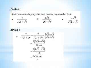 Merasionalkan penyebut bentuk akar kelas x | PPTX