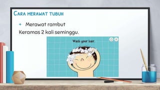 Merawat tubuh | PPTX