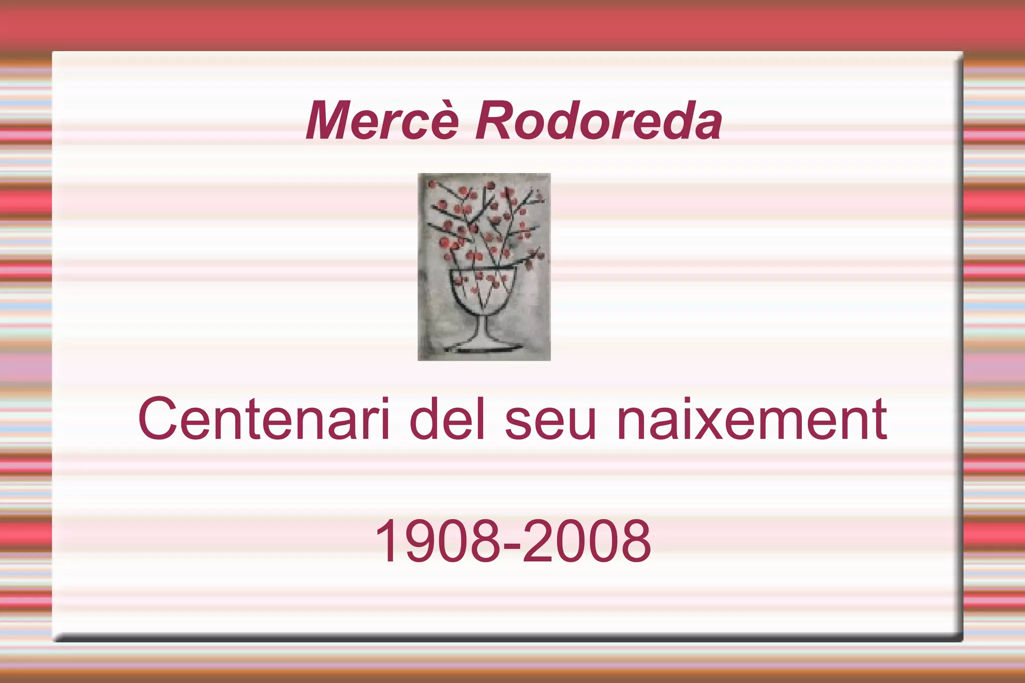 Mercè Rodoreda Cronologia | PPT
