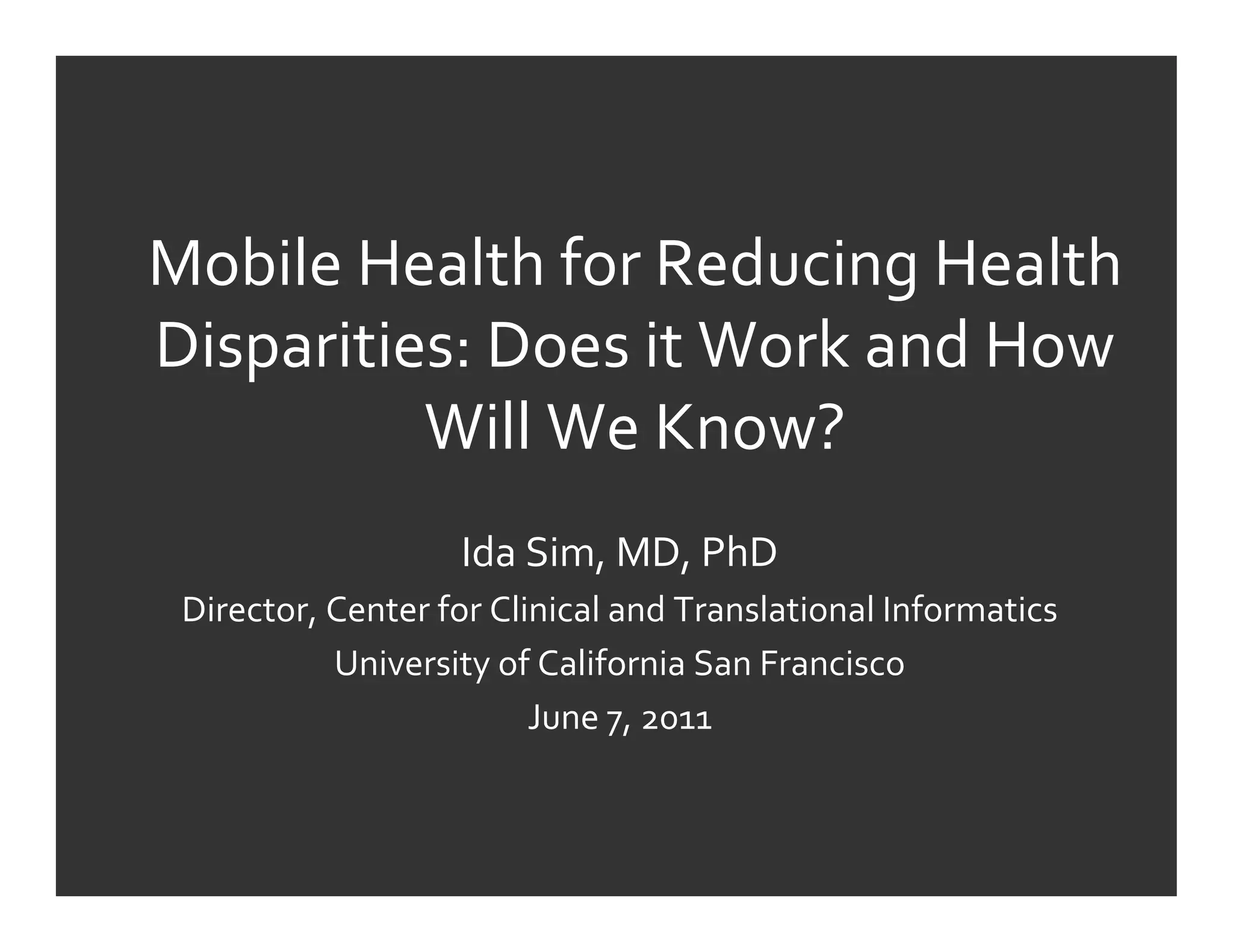 Mobile Health for Reducing Disparities: Does it Work and How Will we ...