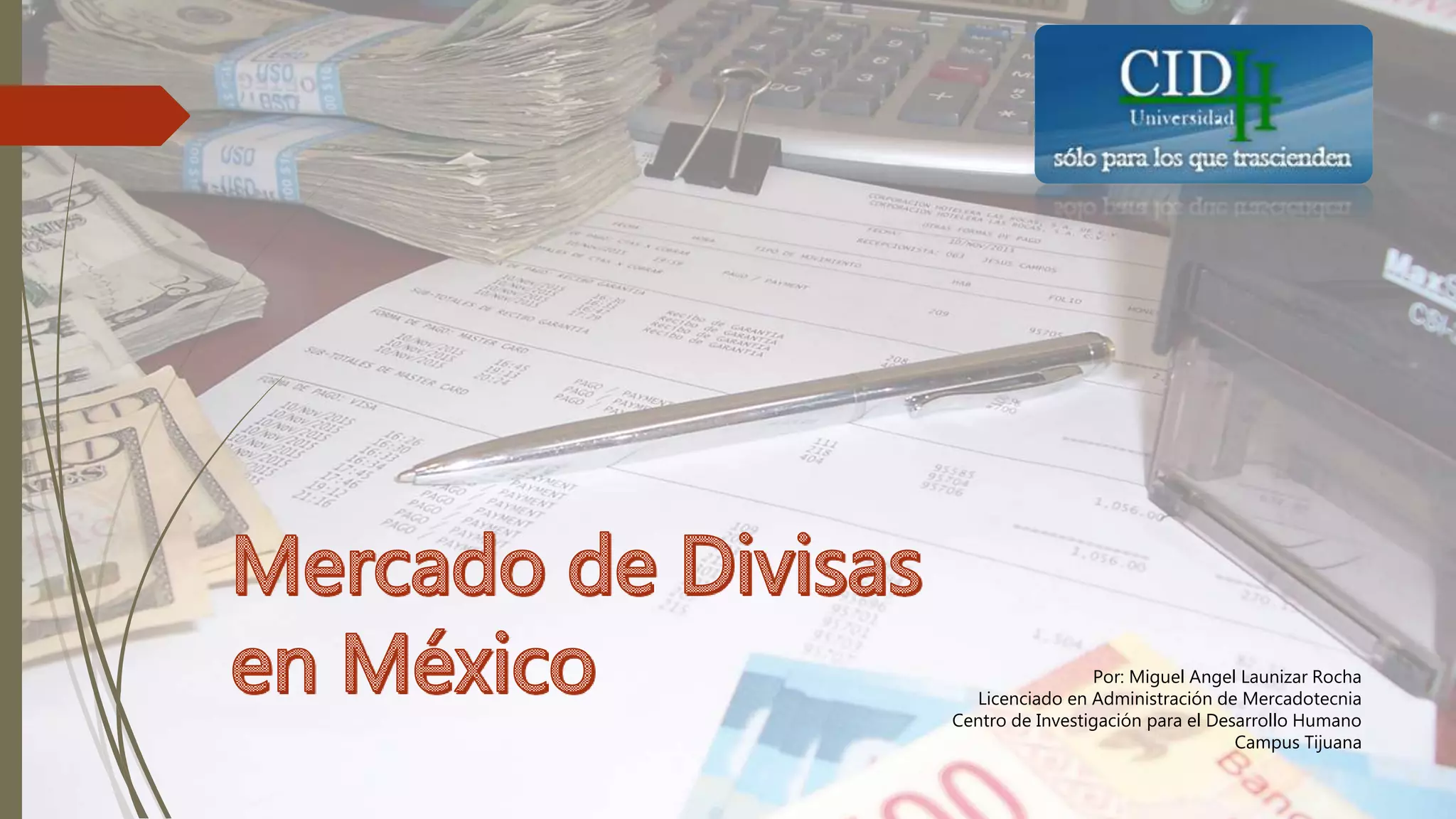 Mercado de Divisas en México | PPTX