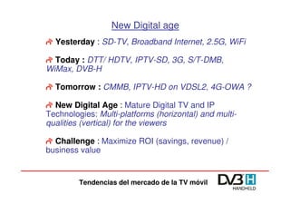 Mercado_TV_movil_DVB-H, tecnologias movil | PPT