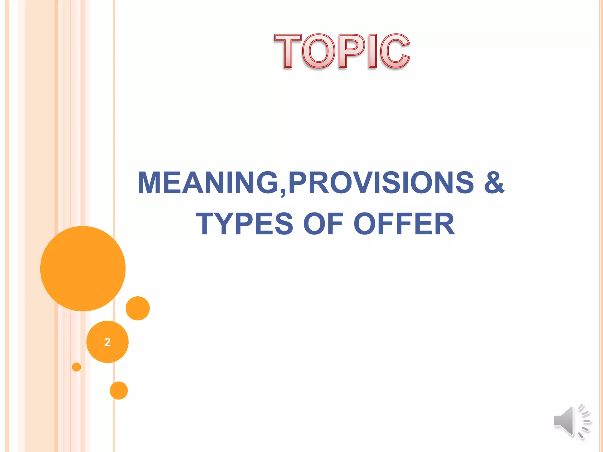 meaning,provisions &types of offer (mercantile law) | PPTX
