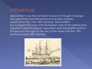 Mercantilism during 18th century 1 | PPTX