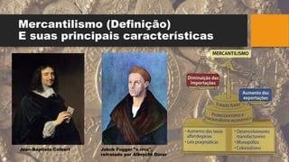 Mercantilismo-História (acompanhamento) | PPTX