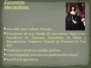 Mercantilismo y Fisiocracia | PPT