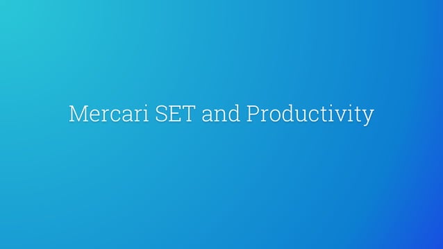Mercari SET and Productivity | PPT
