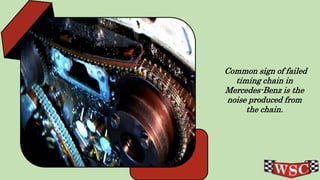 Mercedes Benz Timing Chain Problems- 5 Things to Know by Woodinville ...