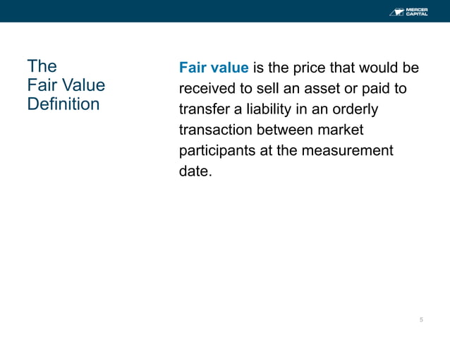 Mercer Capital | An Overview of ASC 820: Fair Value Measurement | PPT