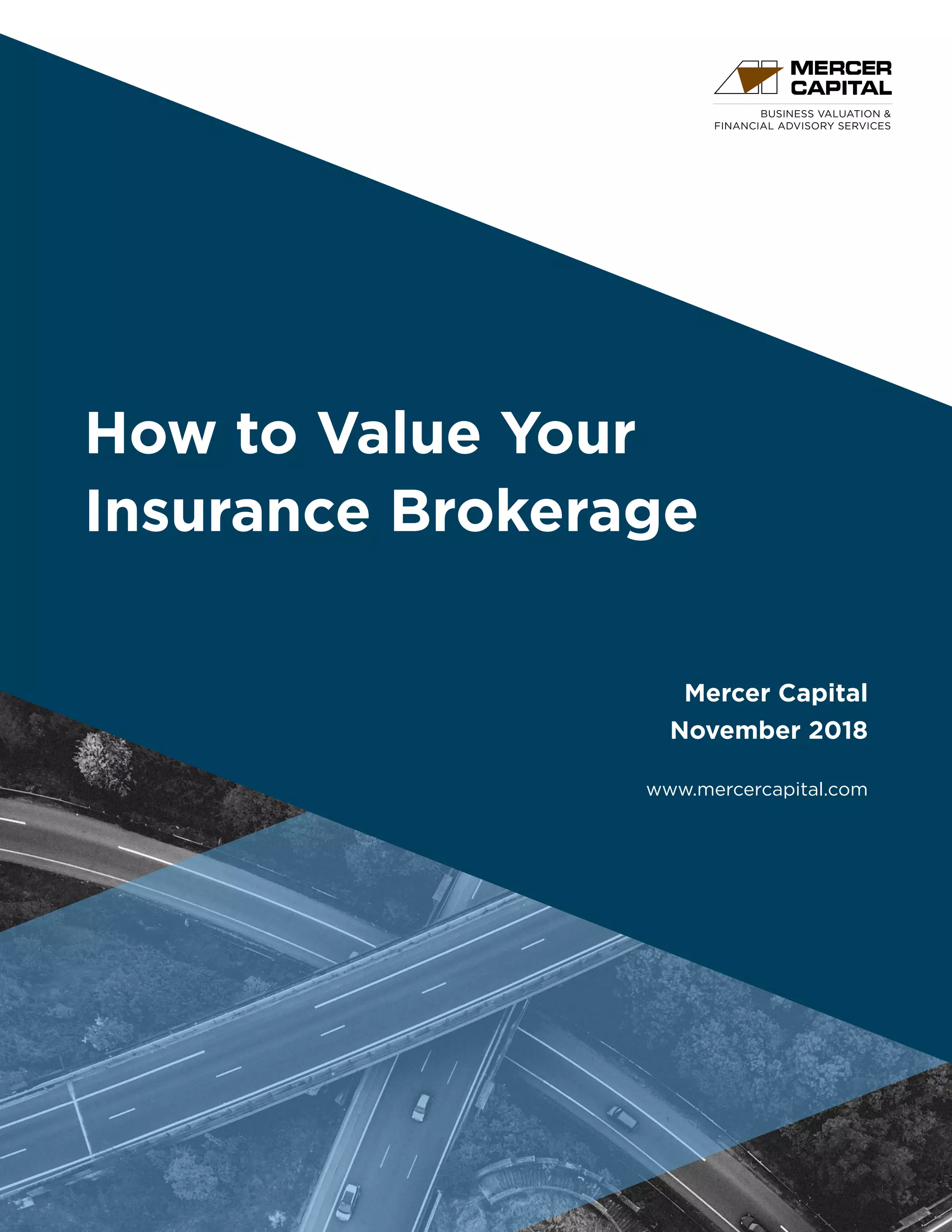 Mercer Capital | How to Value Your Insurance Brokerage (2018) | PDF