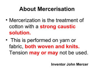 Mercerisation | PPT