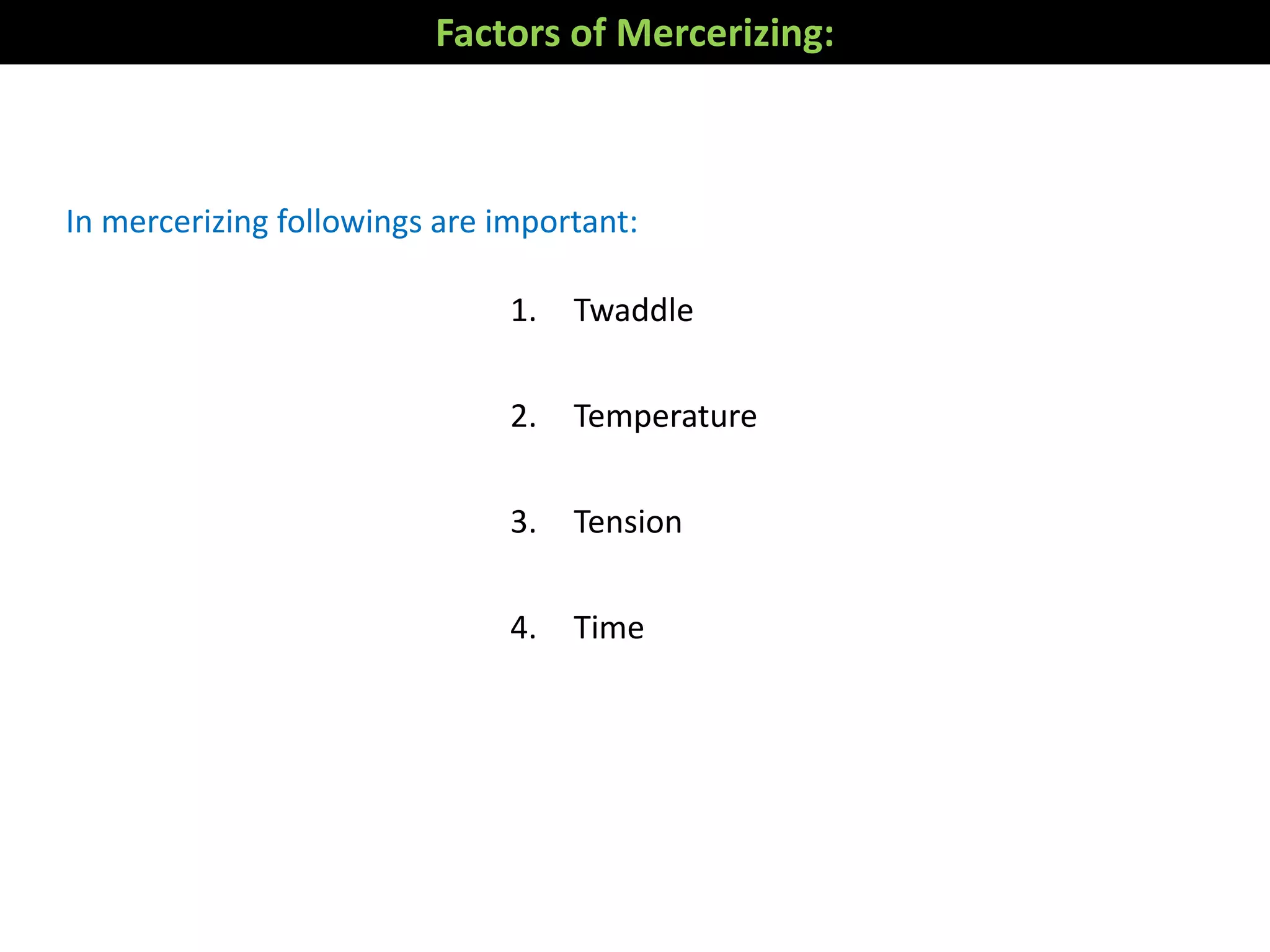 Mercerization | PPTX