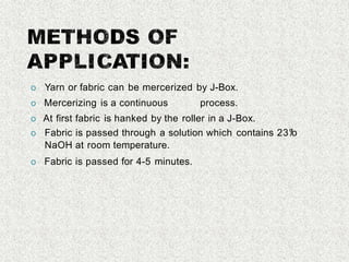 Mercerizing process | PPTX