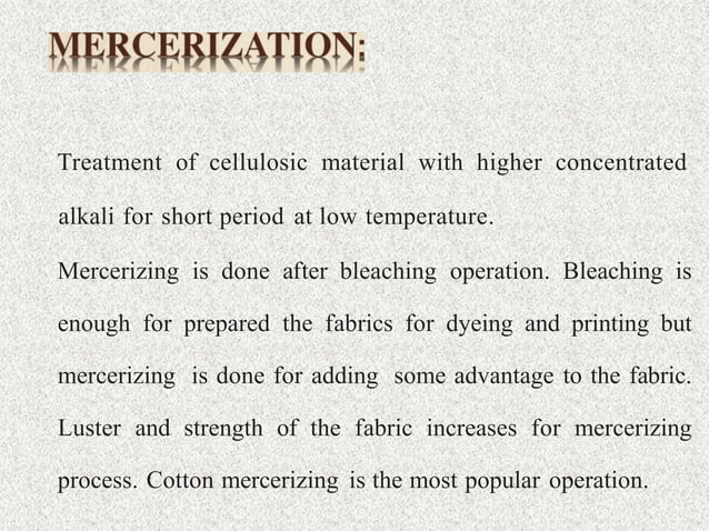 Mercerizing process | PPTX
