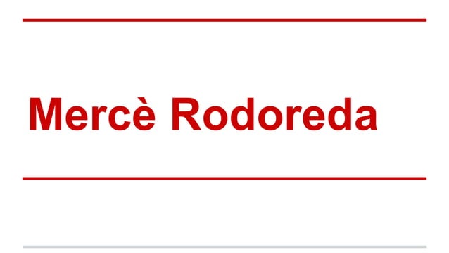 Merce rodoreda | PPTX