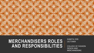 Merchandising roles and responsibilities | PPTX
