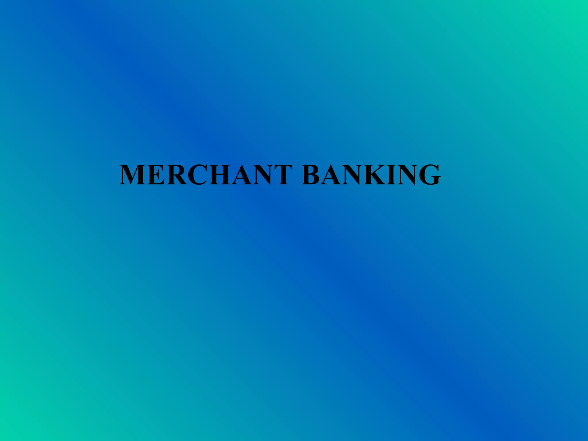 Merchant banking | PPT