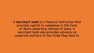 Merchant banking (1) | PPTX