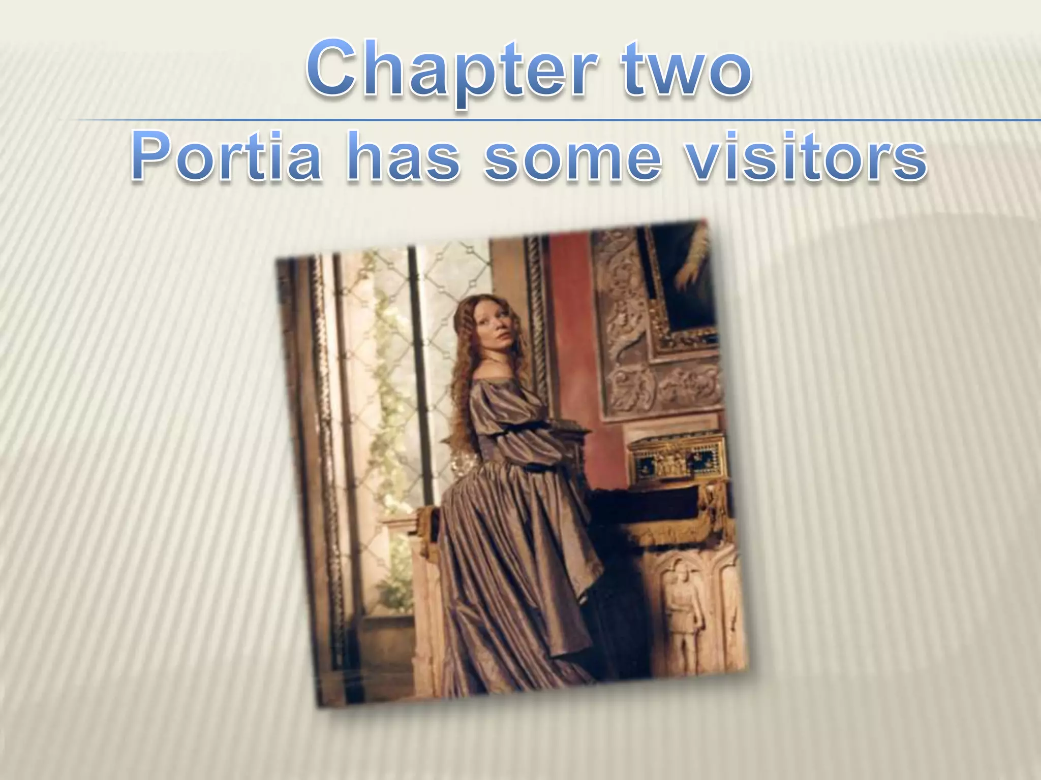 Merchant of venice chapter 2 | PPTX