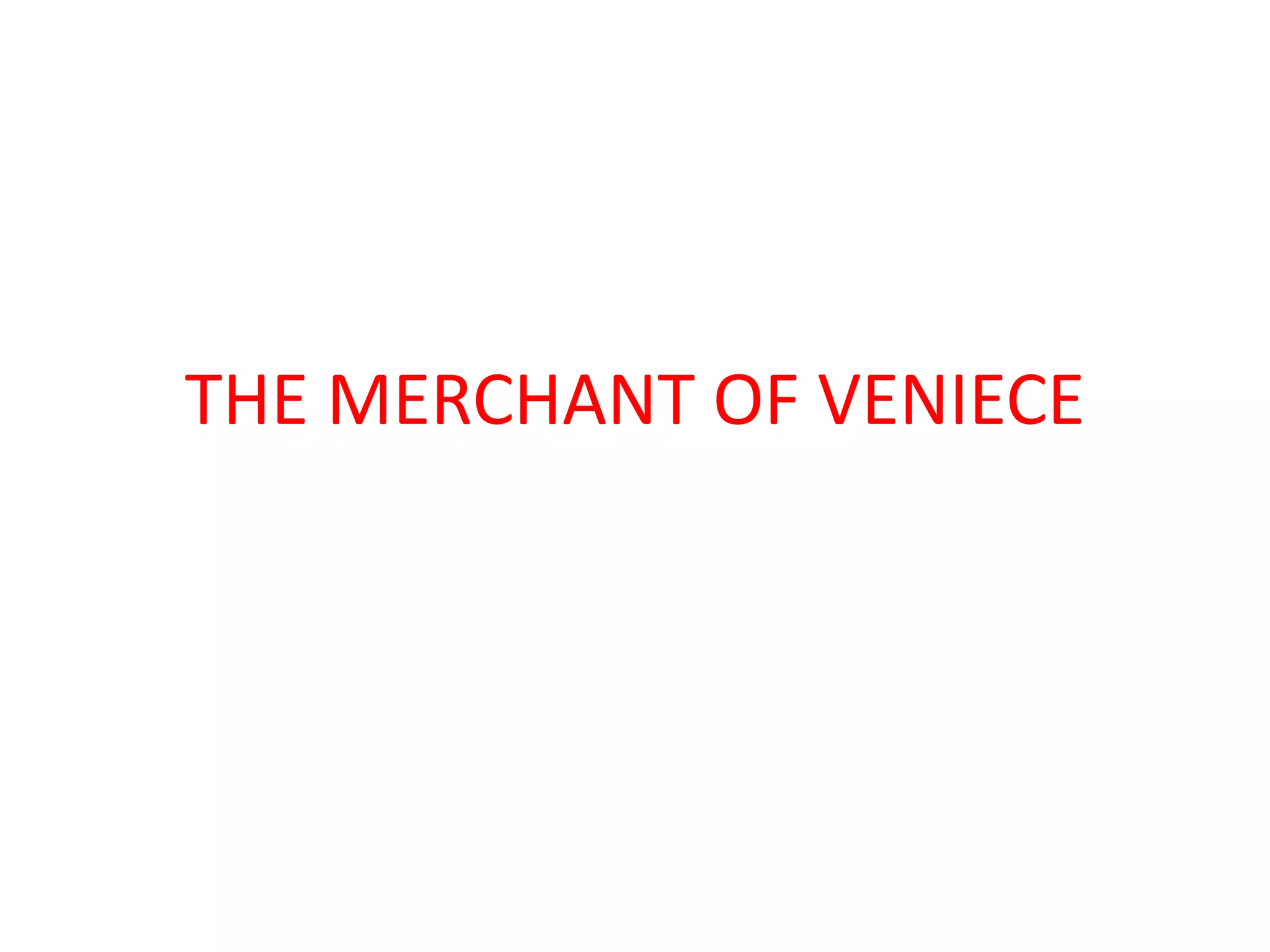 ICT BASED LESSON PLAN THE MERCHANT OF VENICE | PPTX