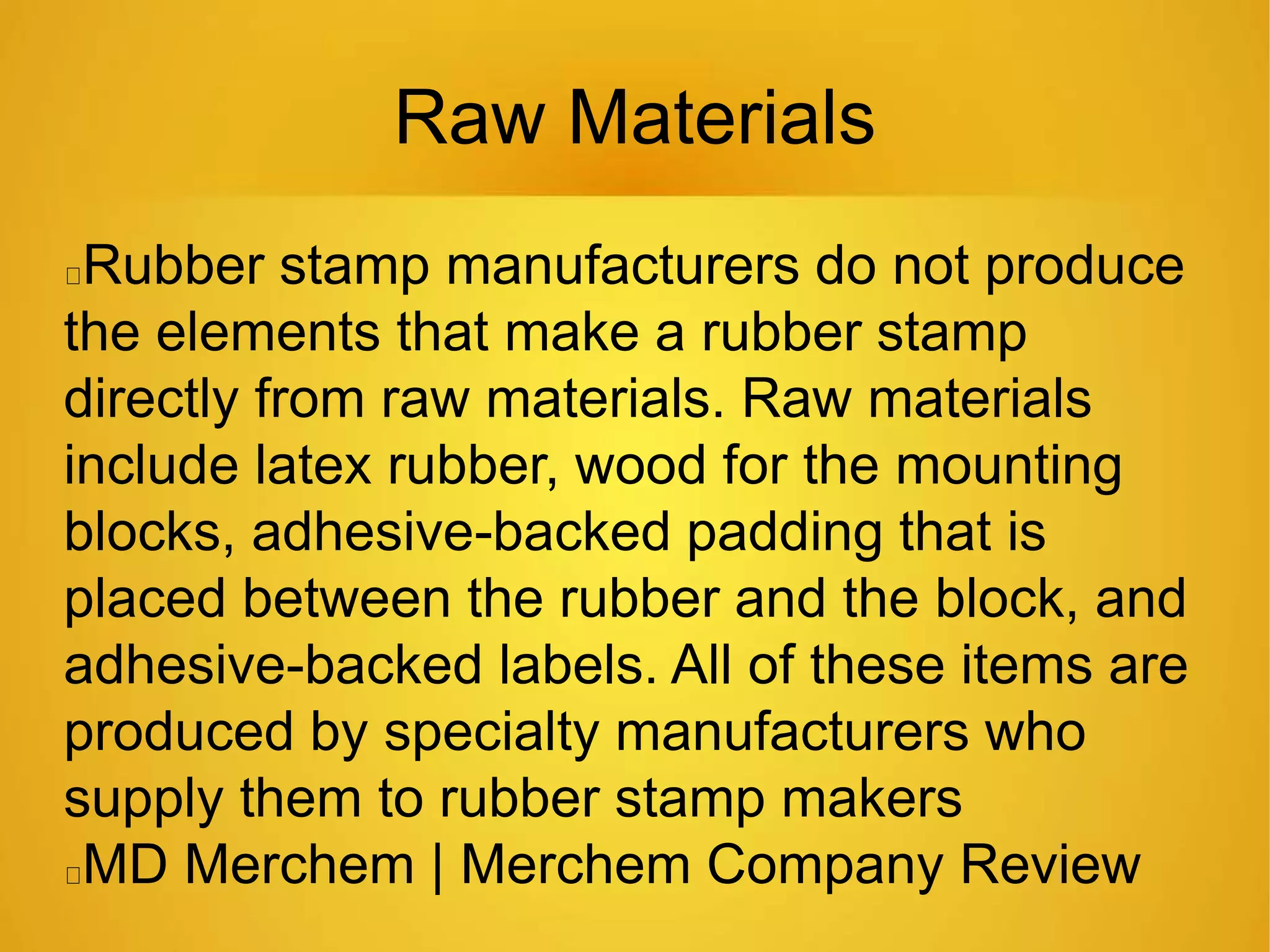Merchem MD Manufacturing of Rubber Stamp | PPTX