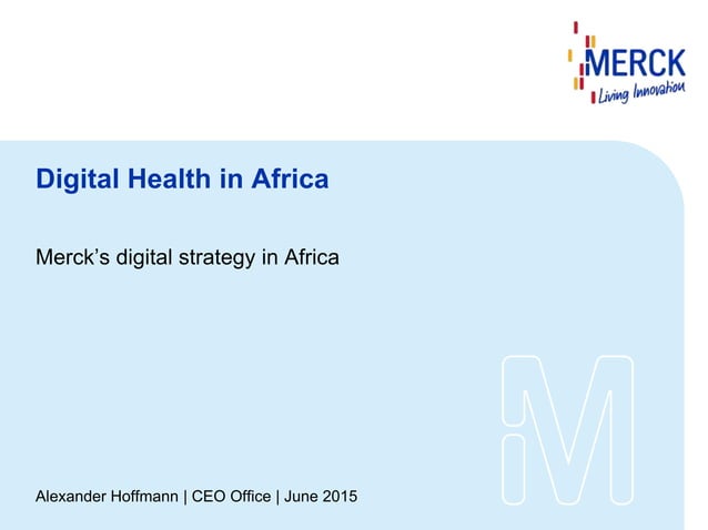 mHealth Israel_Merck's Digital Strategy in Africa_Alexander Hoffmann | PPTX