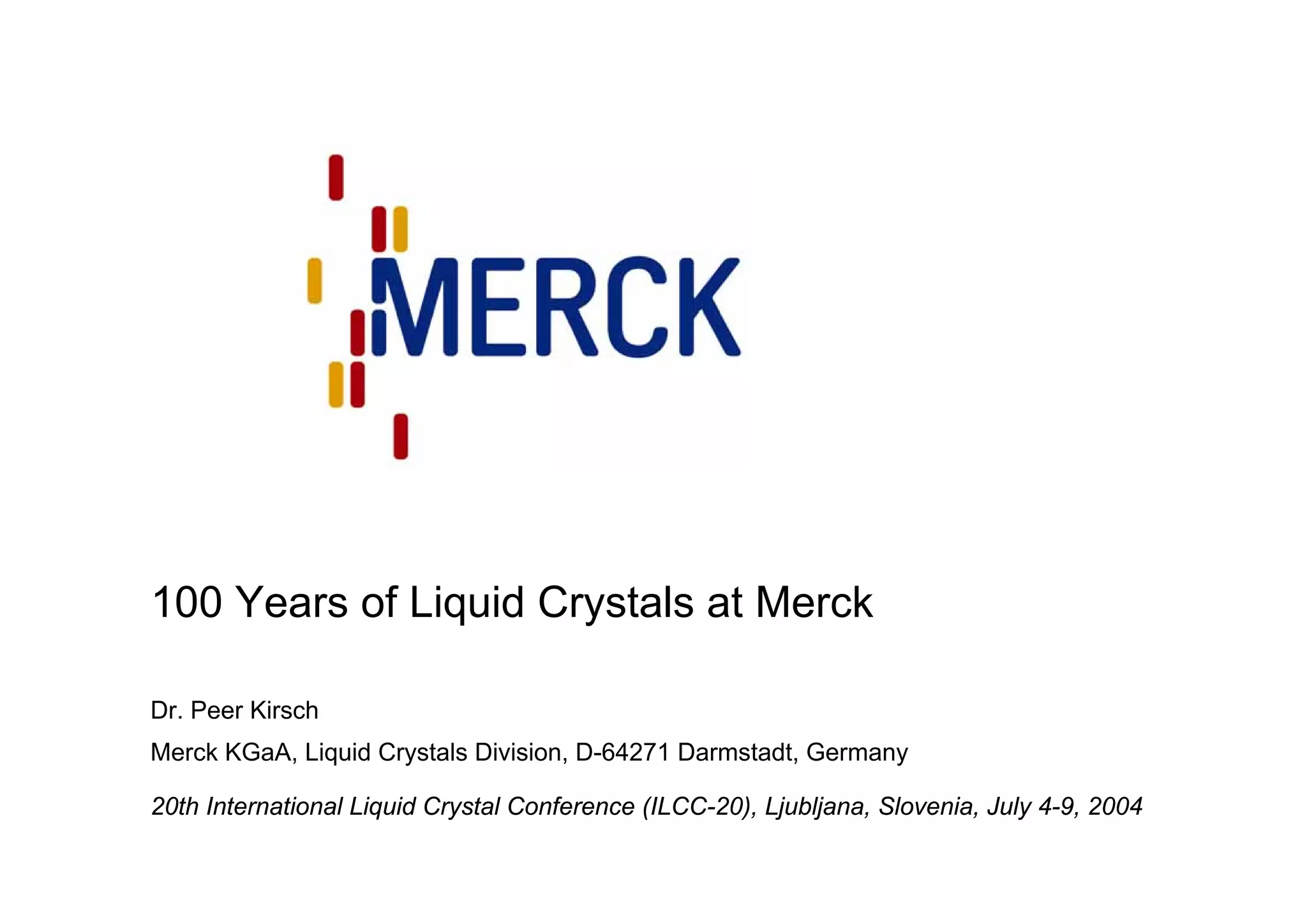 Merck Chemicals - 100 Years of Liquid Crystals at Merck | PDF