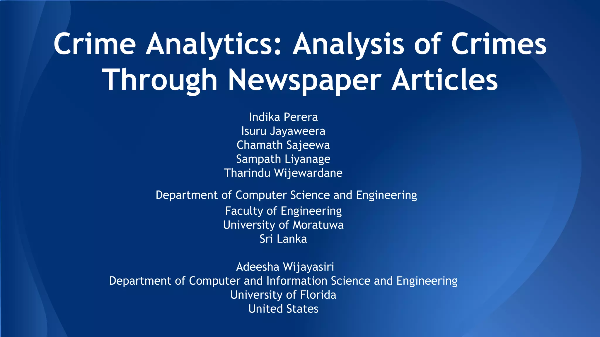 Crime Analytics: Analysis of crimes through news paper articles | PPTX
