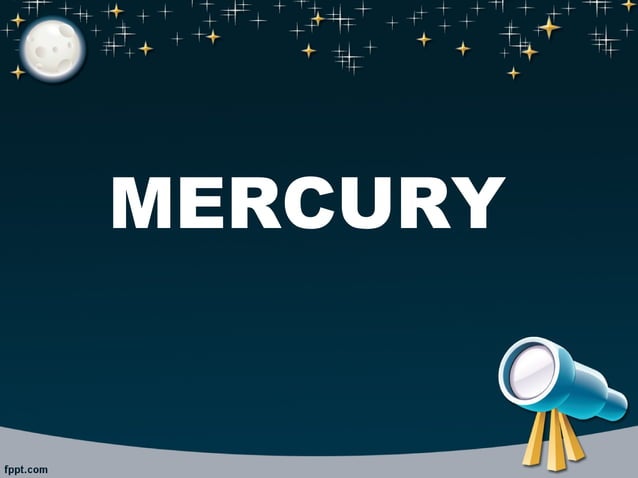 Mercury | PPT | Geography | Science