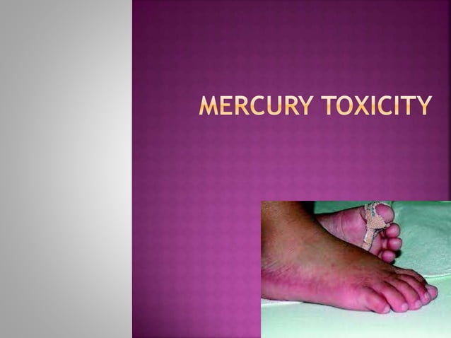 MERCURY TOXICITY.pptx