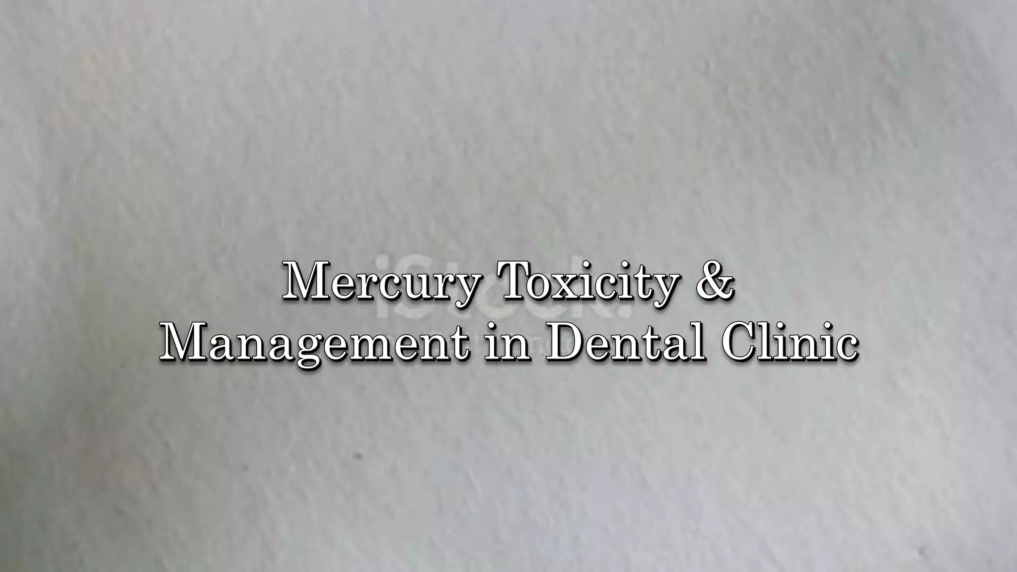 MERCURY TOXICITY & MANAGEMENT | PPTX