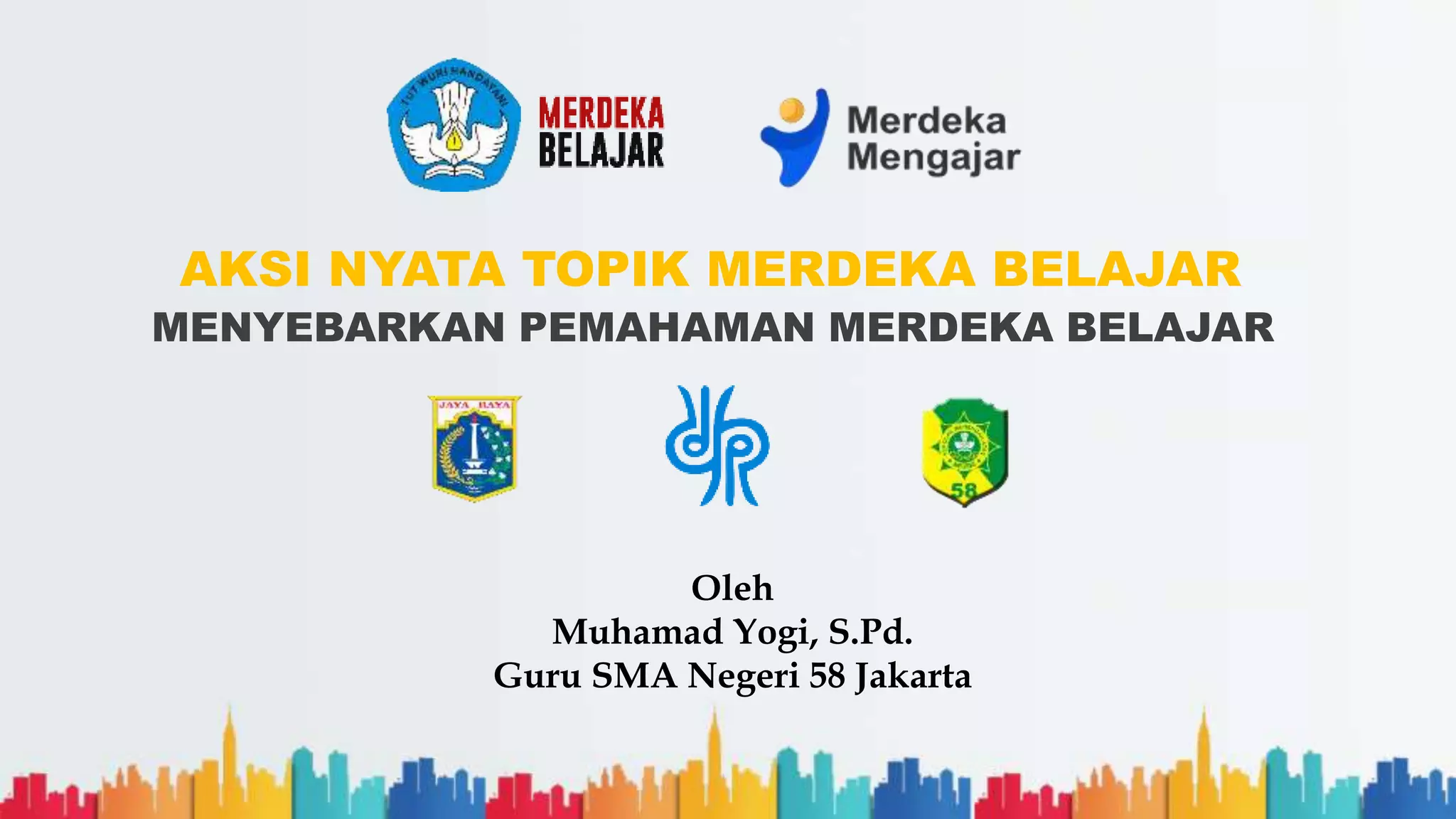 Aksi Nyata Menyebarkan Pemahaman Merdeka Belajar | PPTX