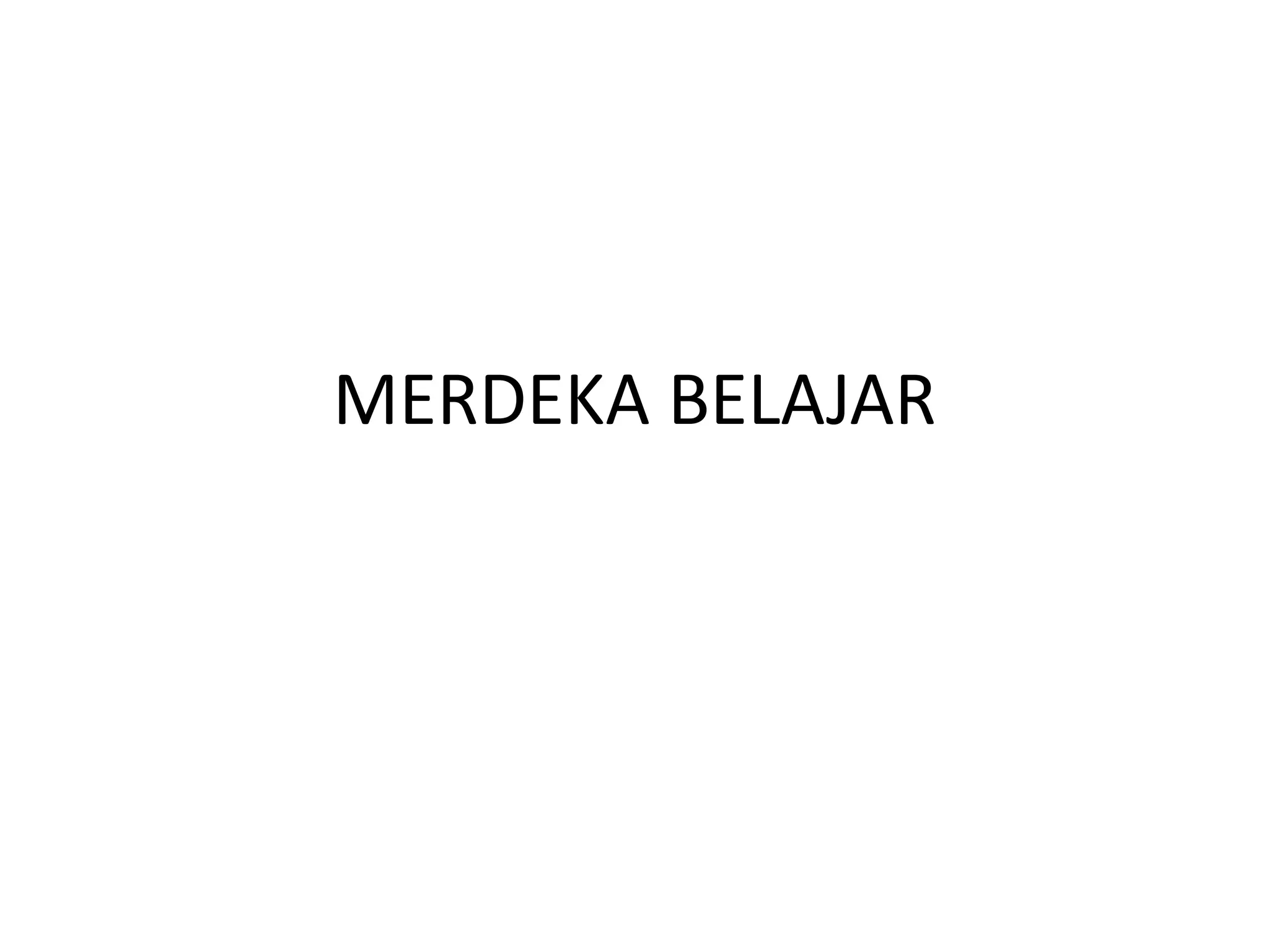 BAHAN MATERI KURIKULUM MERDEKA BELAJAR.pptx