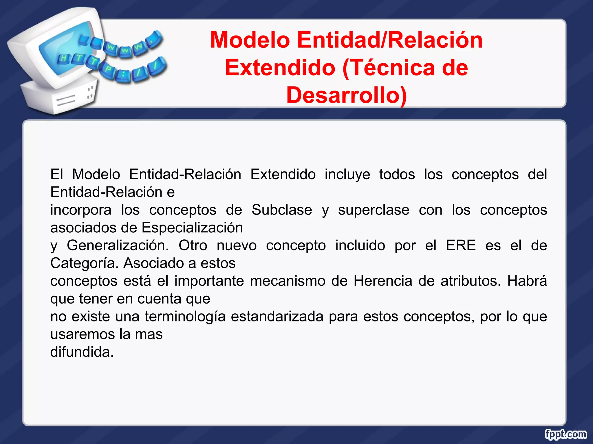 Modelo Entidad Relación Extendido. | PPT