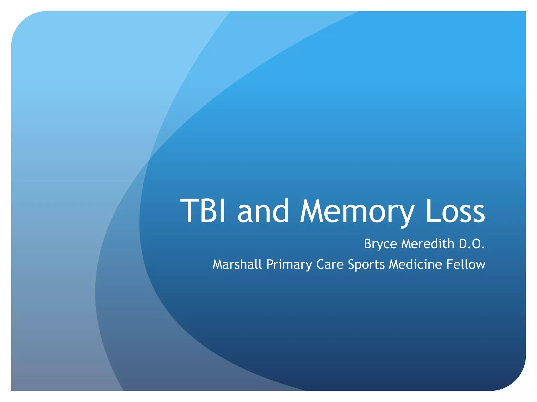 TBI and Memory Loss | PPTX